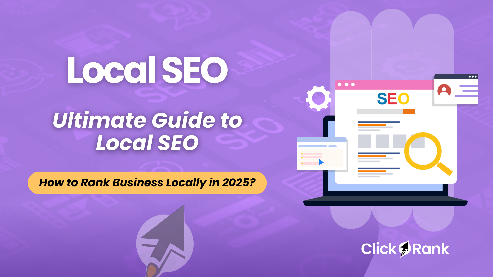 Local SEO Guide: 5 Steps to Rank Your Business with ClickRank in 2026