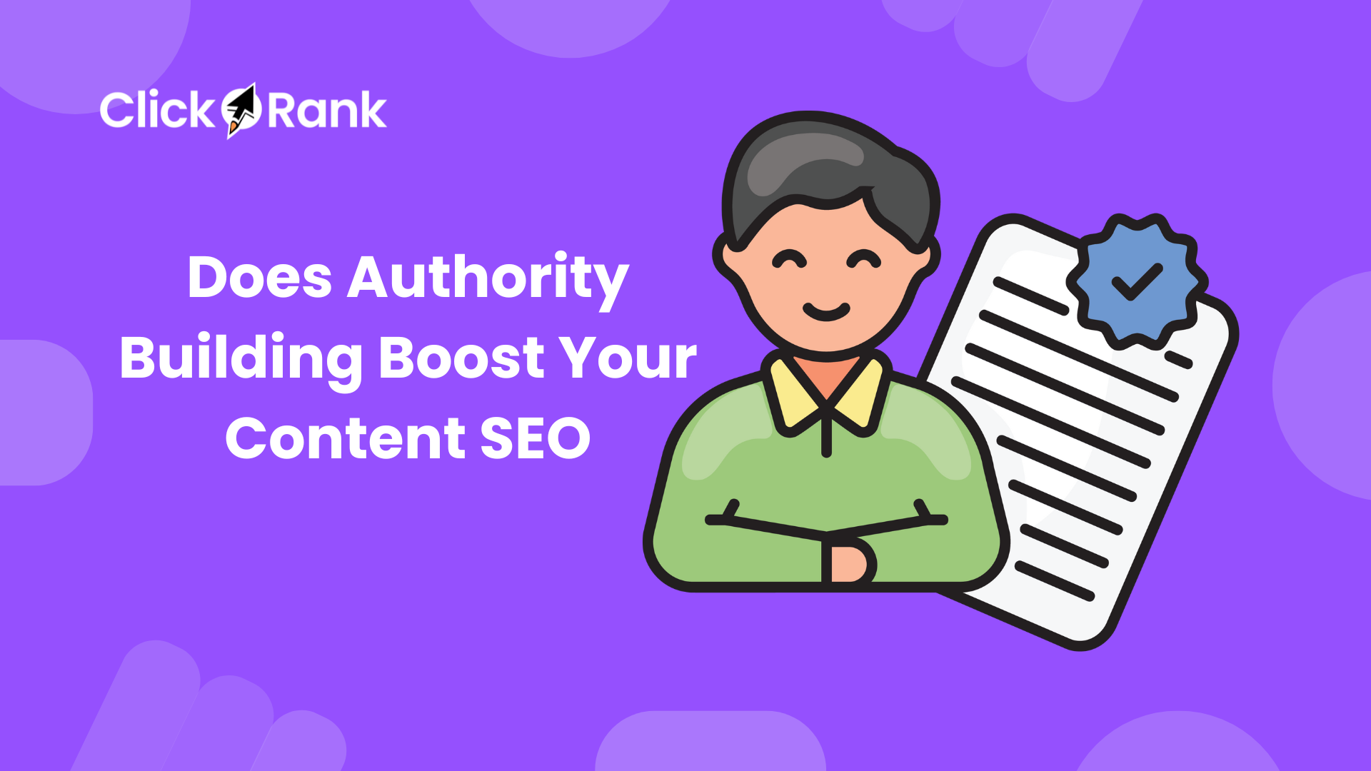 How Does Authority Building Boost Your Content SEO in 2026? | ClickRank