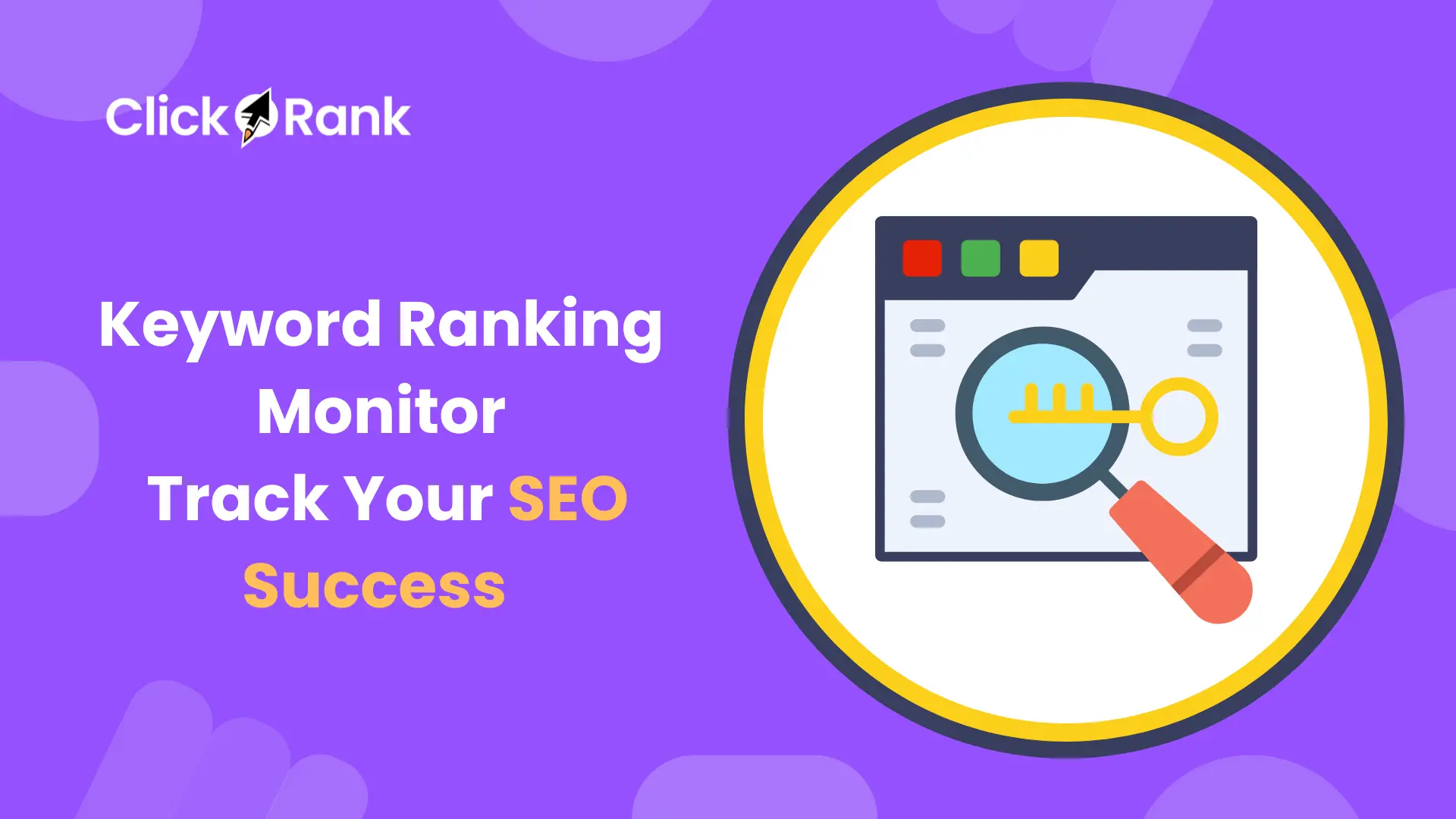 Powerful Keyword Ranking Monitor: Boost Your SEO Success Fast in 2026