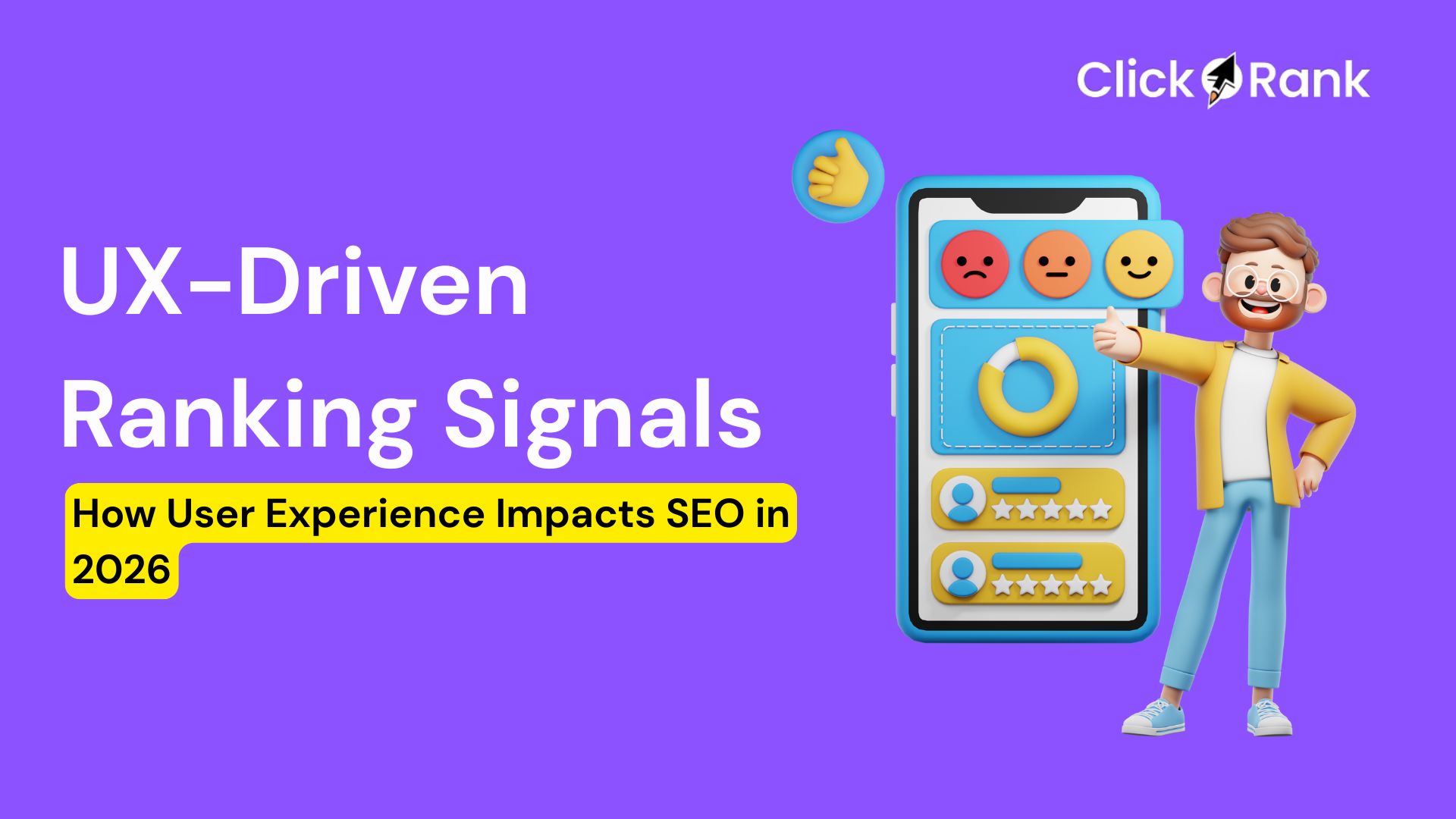 UX-Driven Ranking Signals: How User Experience Impacts SEO in 2026